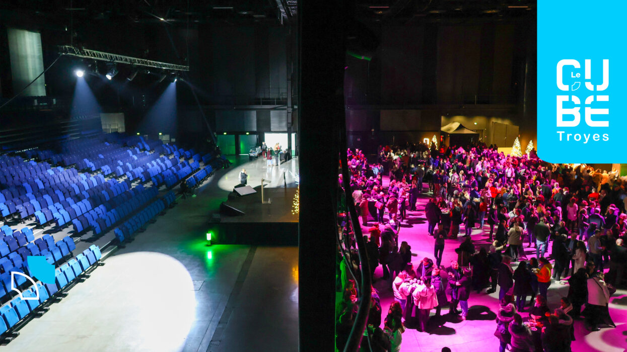 Le CUBE Troyes : Événements, Spectacles, Congrès – Destination Émotion au Cœur de Troyes